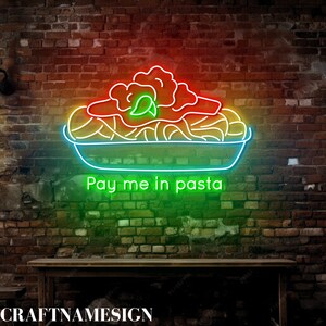 Pay Me in Pasta Neon Led Light, Custom Neon Sign, Italian Pasta ...