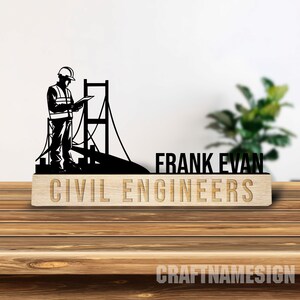 Custom Wooden Civil Engineer Desk Name Plate, Engineer Metal Nameplate ...