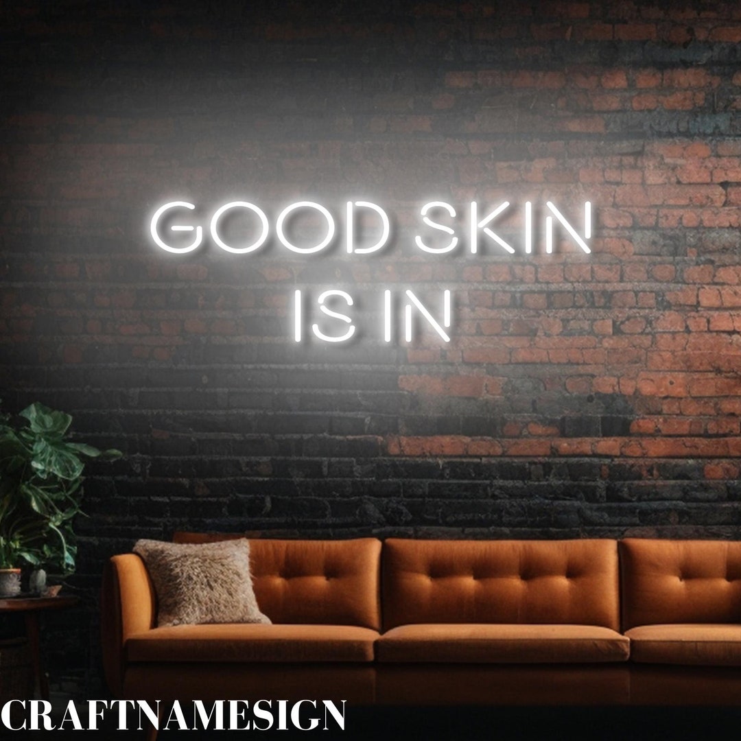 Good Skin is in Neon Sign, Beauty Spa Center Led Sign, Custom Neon Sign ...