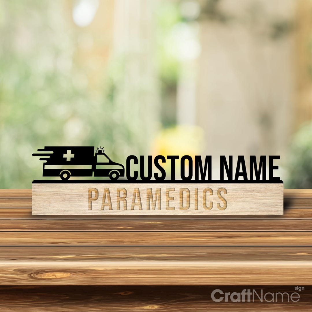 Custom Paramedic Wooden Desk Name Plate, Medical Emergency Metal ...