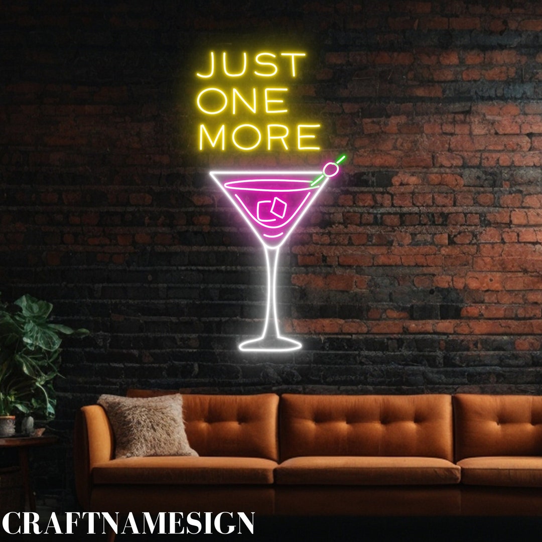 Just One More Cosmopolitan Neon Sign, Cosmopolitan Cocktails Led Sign ...