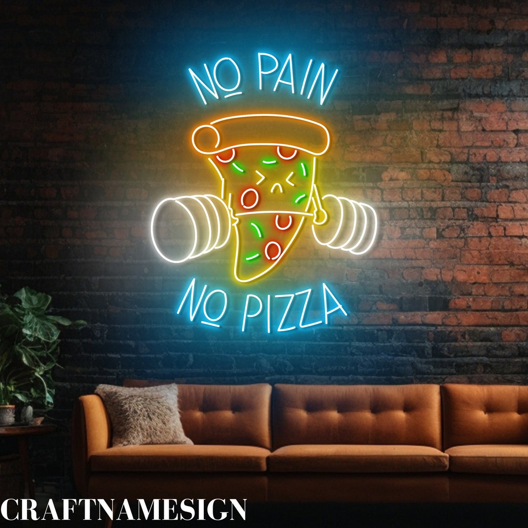 No Pain No Pizza Neon Sign, Pizza Gymmer Led Sign, Custom Neon Sign ...