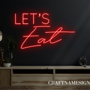 Let's Eat Led Sign, Let's Eat Neon Sign, Custom Neon Sign, Food ...