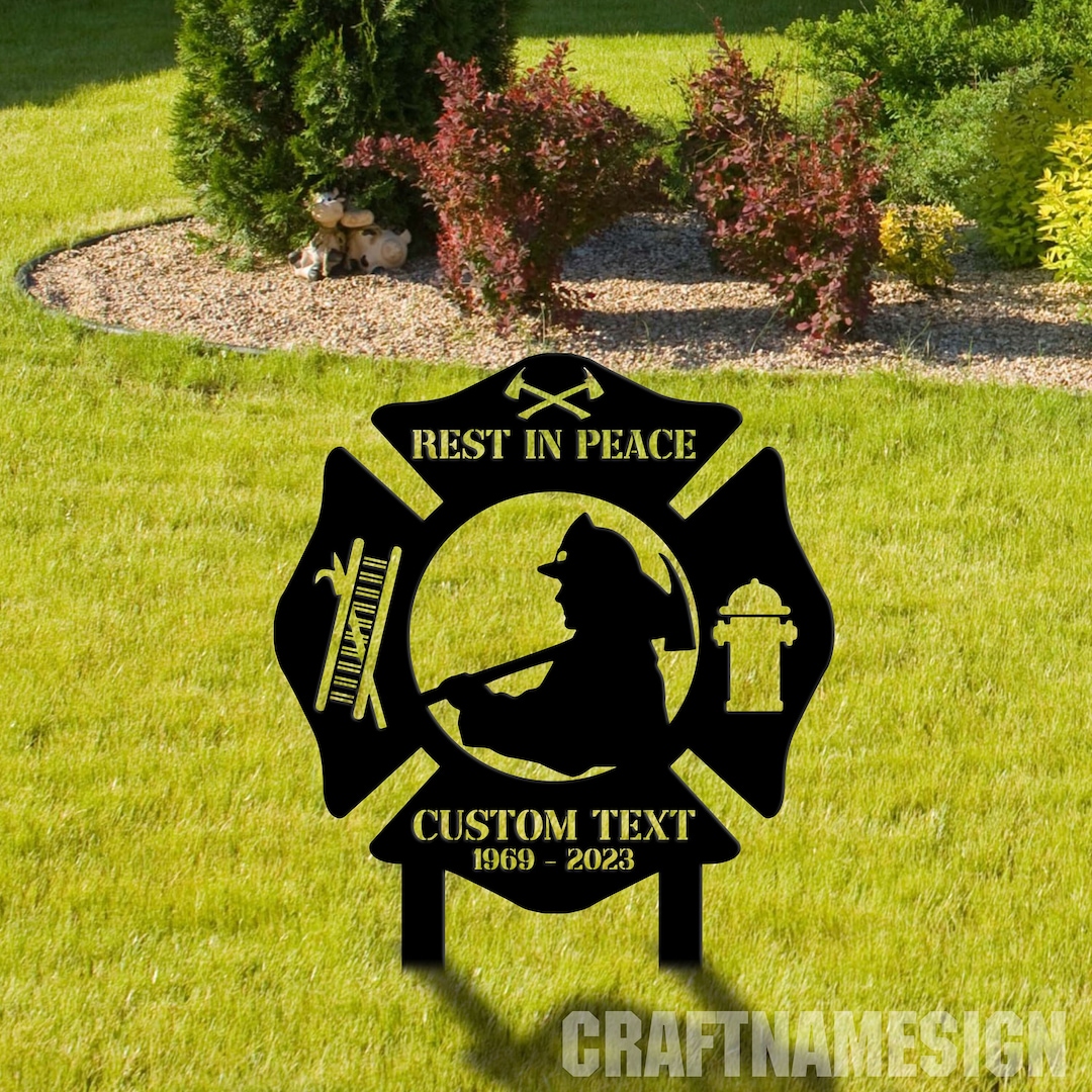 Custom Fire Fighter Fireman Memorial Metal Stake, Firefighter Memorial ...