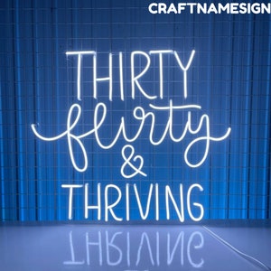 Thirty Flirty & Thriving Neon Sign, Flirty 30th Birthday Led Sign ...
