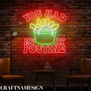 You Had Me at Poutine Neon Sign, Canadian Poutine Led Sign, Custom Neon ...