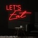 Let's Eat Led Sign, Let's Eat Neon Sign, Custom Neon Sign, Food ...
