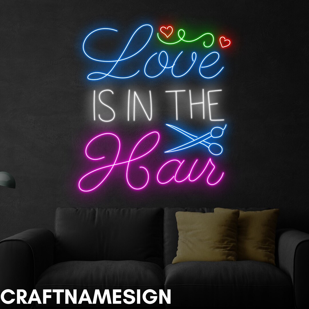 Love is in the Hair Neon Sign, Hair Salon Led Sign, Custom Neon Sign ...