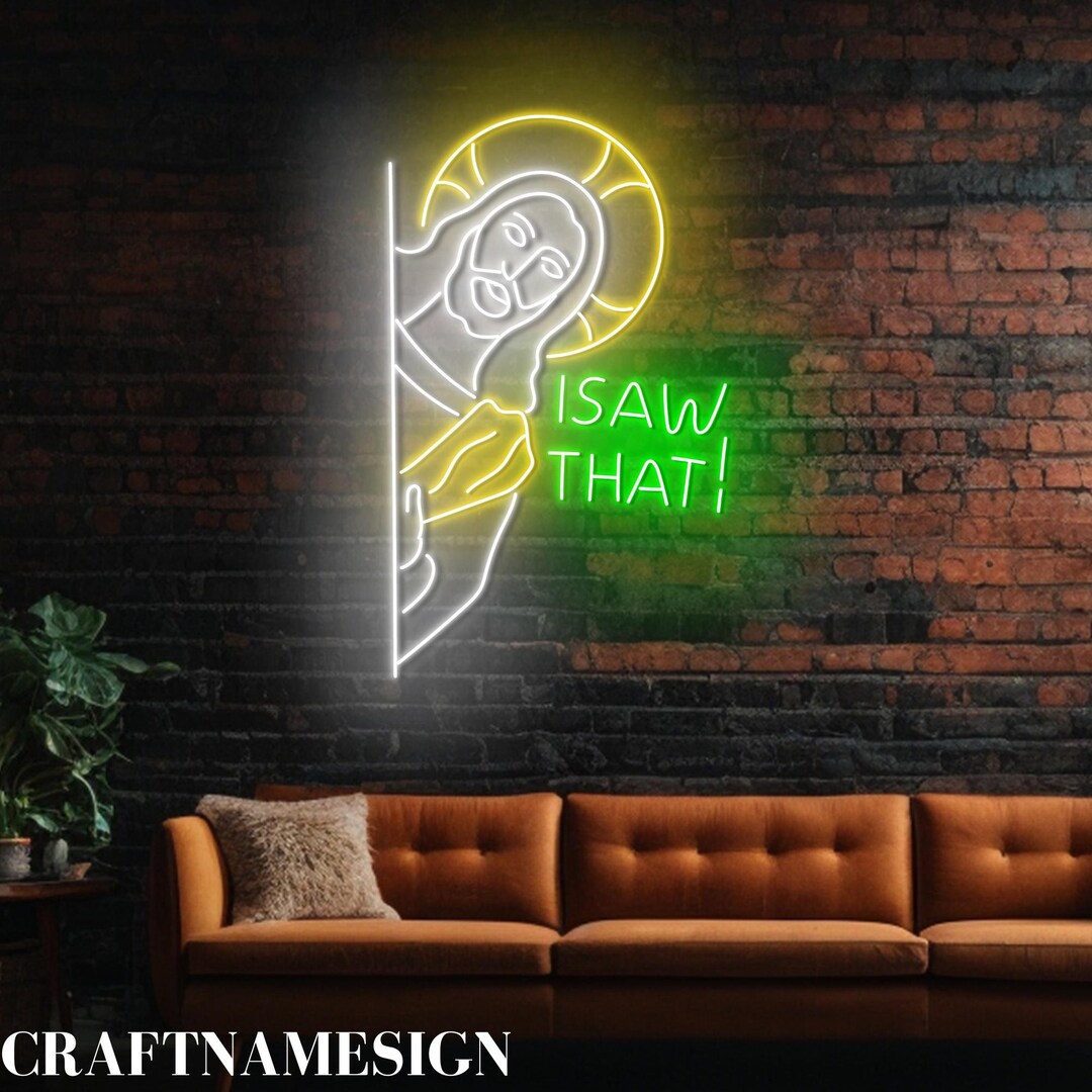 Jesus I Saw That Neon Sign, Jesus Christian Led Sign, Custom Neon Sign ...