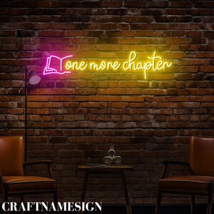One More Chapter Neon Sign, Reading Book Led Sign, Custom Neon Sign ...
