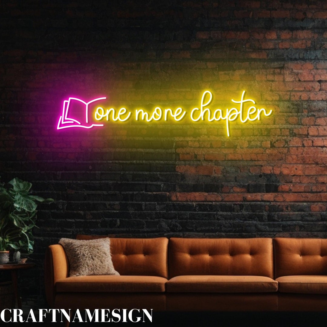 One More Chapter Neon Sign, Reading Book Led Sign, Custom Neon Sign ...