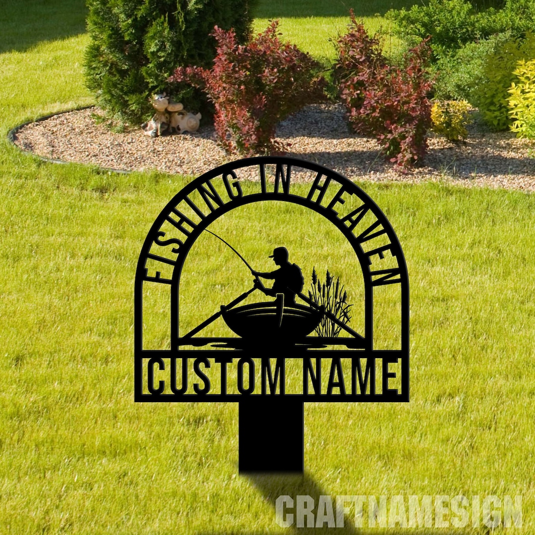 Custom Fishing Heaven Memorial Stake, Grave Marker Sign, Sympathy ...