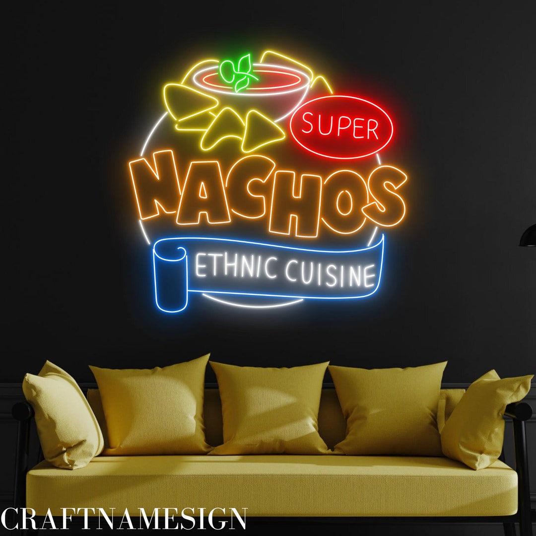 Nachos Ethnic Cuisine Neon Sign, Nachos Led Sign, Custom Neon Sign ...