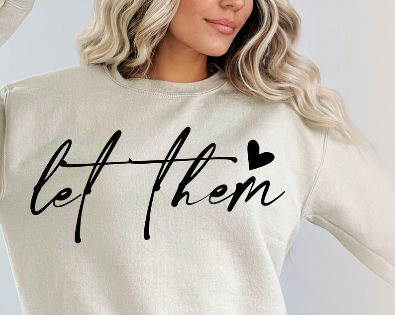 Let Them PNG Svg, Inspirational PNG Svg, Self Love Svg, Svg Files for ...