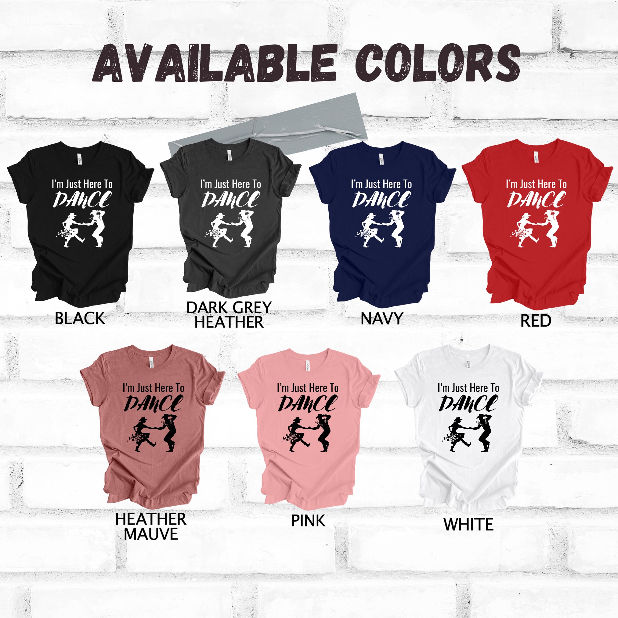 Im Just Here to Dance, Dance Shirt, Dance Class Shirt, Dancer Shirt ...