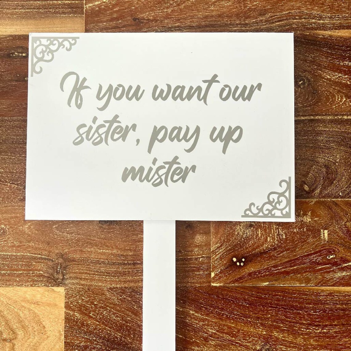 Pay up Mister Signs Wedding Gate Signs Wedding Entrance Signs Gateway ...