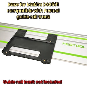 Makita DSS501 DSS501Z XSS03Z Circular Saw Guide Rail Base Compatible ...