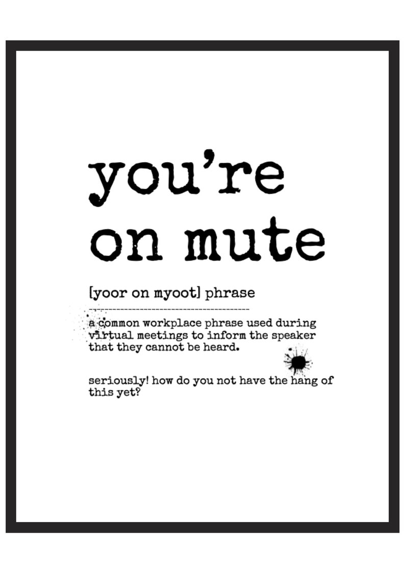 You're on Mute Definition Printable Wall Art, Office Wall Art ...