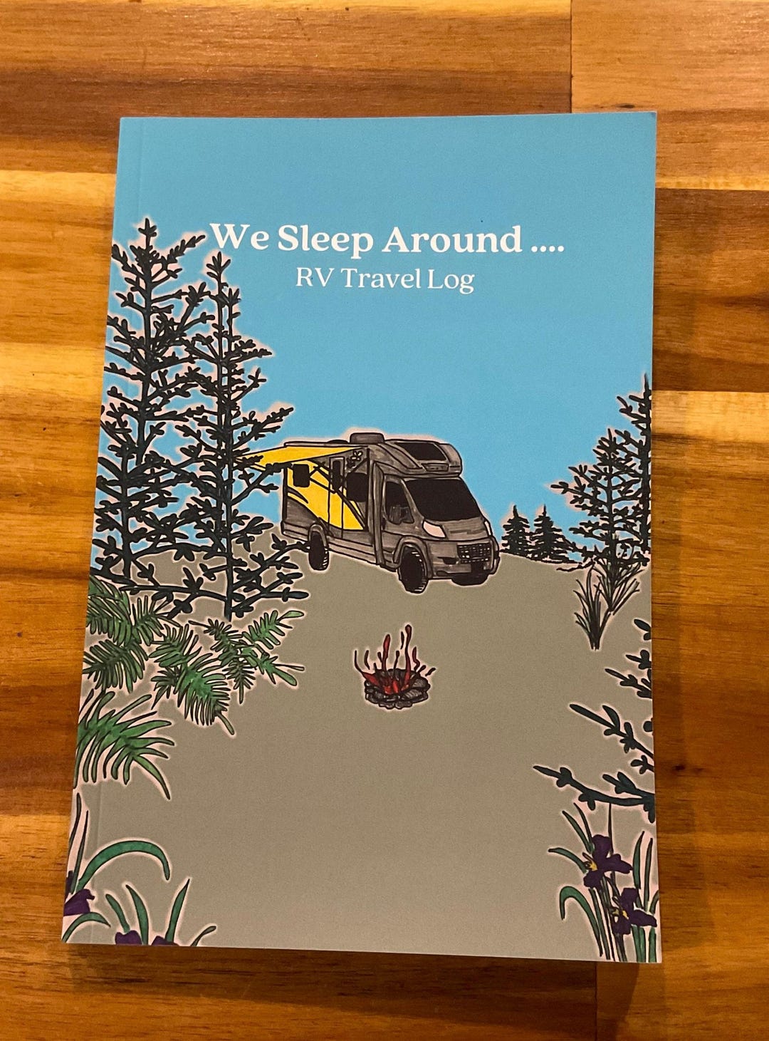We Sleep Around… RV Travel Log, RV Essential, Road Trip Must Have ...