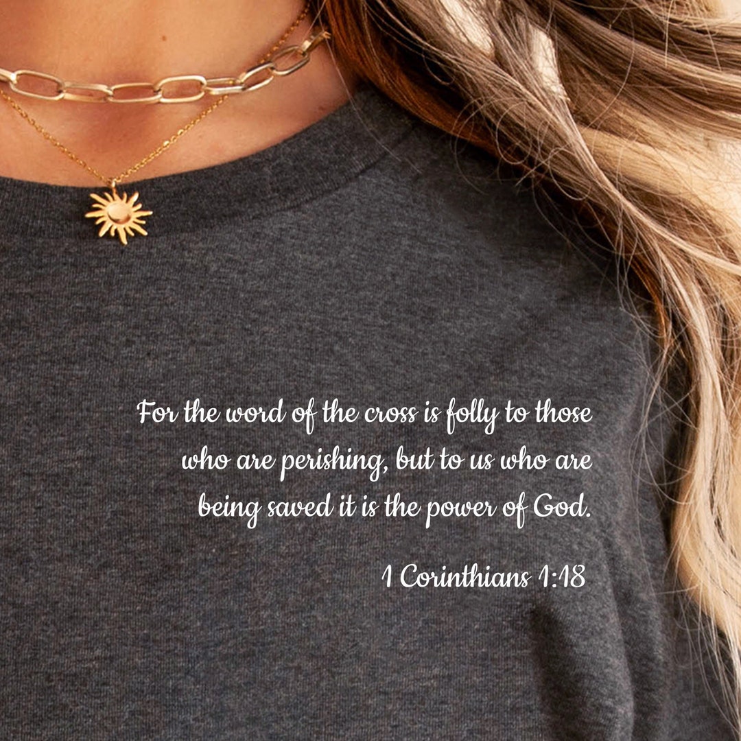 For the Word of the Cross Folly Those Perishing, Us Being Saved Power ...