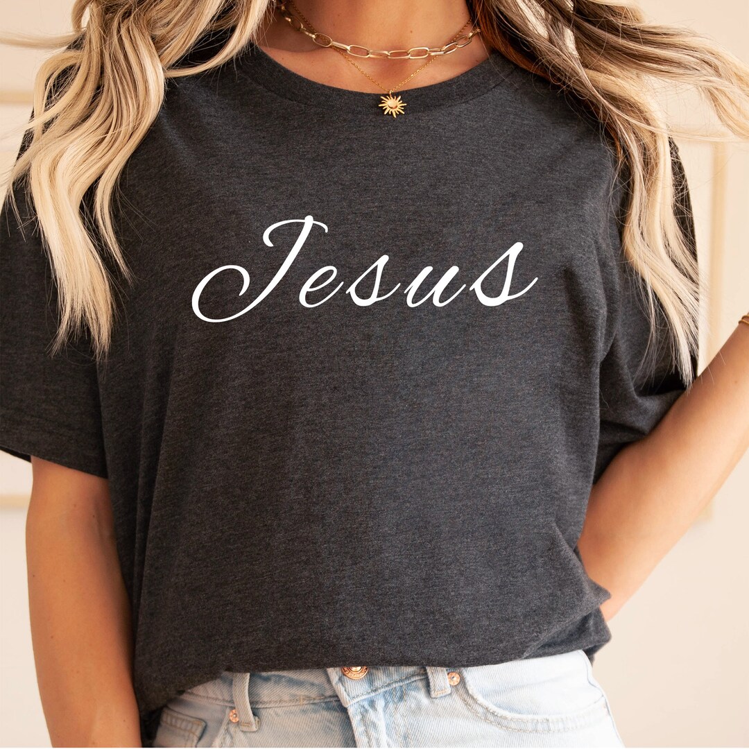 Jesus Cursive Christian T-shirt, God and Faith Apparel - Etsy