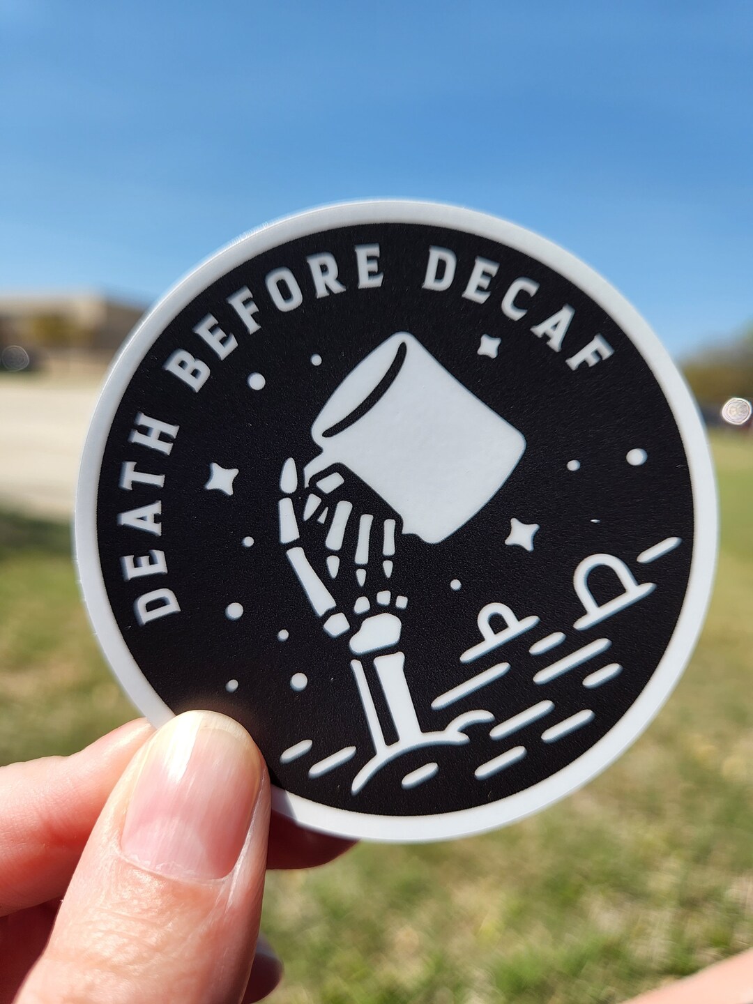 Waterproof Vinyl Sticker- Death Before Decaf - Etsy