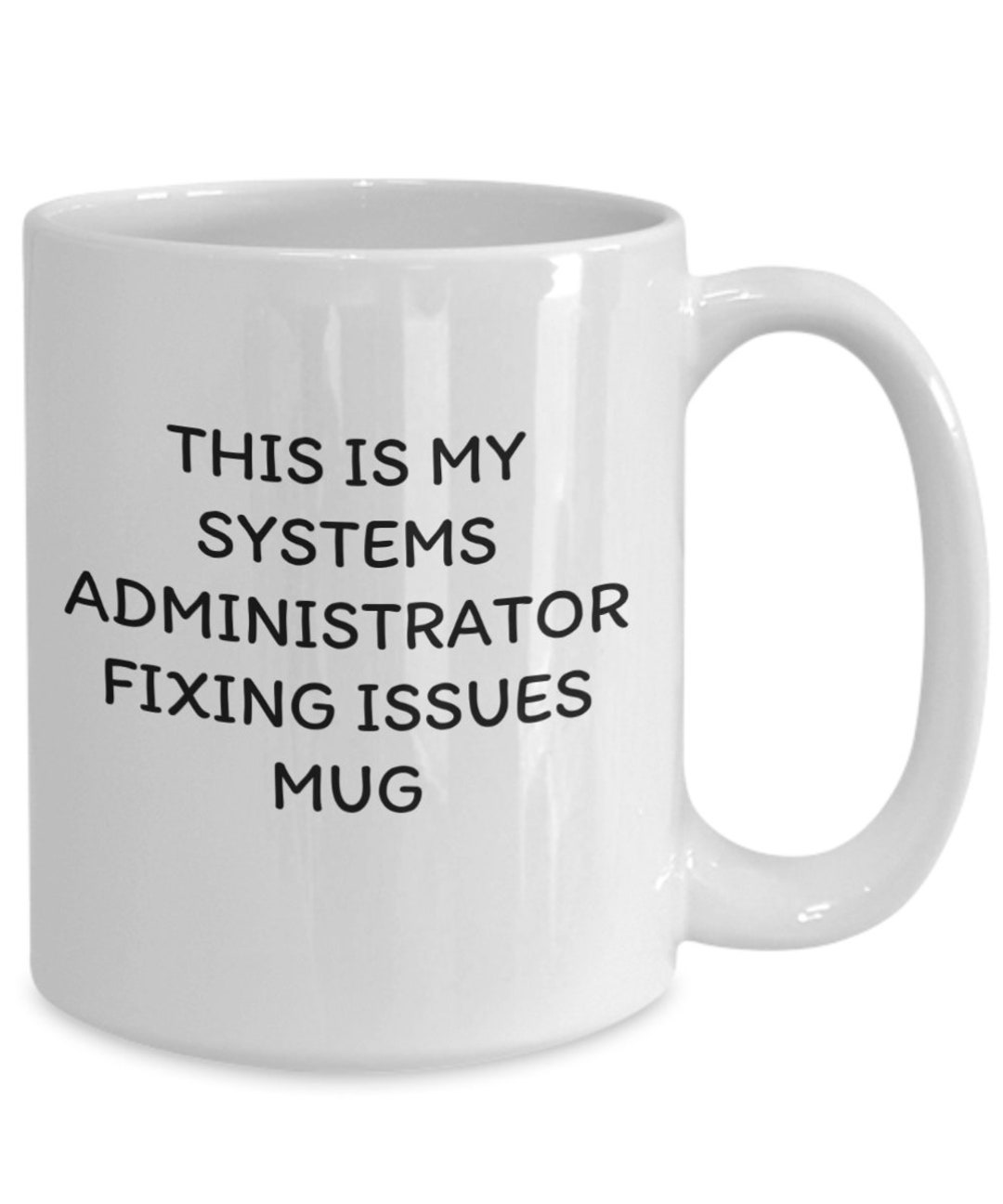 Funny Systems Administrator Mug: Caffeine-powered IT Humor Gift - Etsy