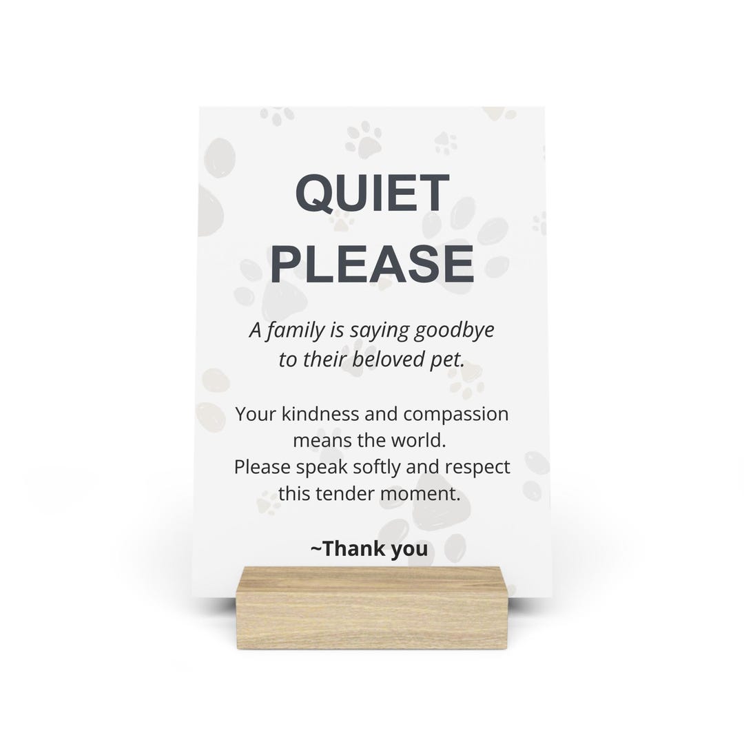 Quiet Please Pet Memorial Sign | Gallery Board With Wooden Stand ...