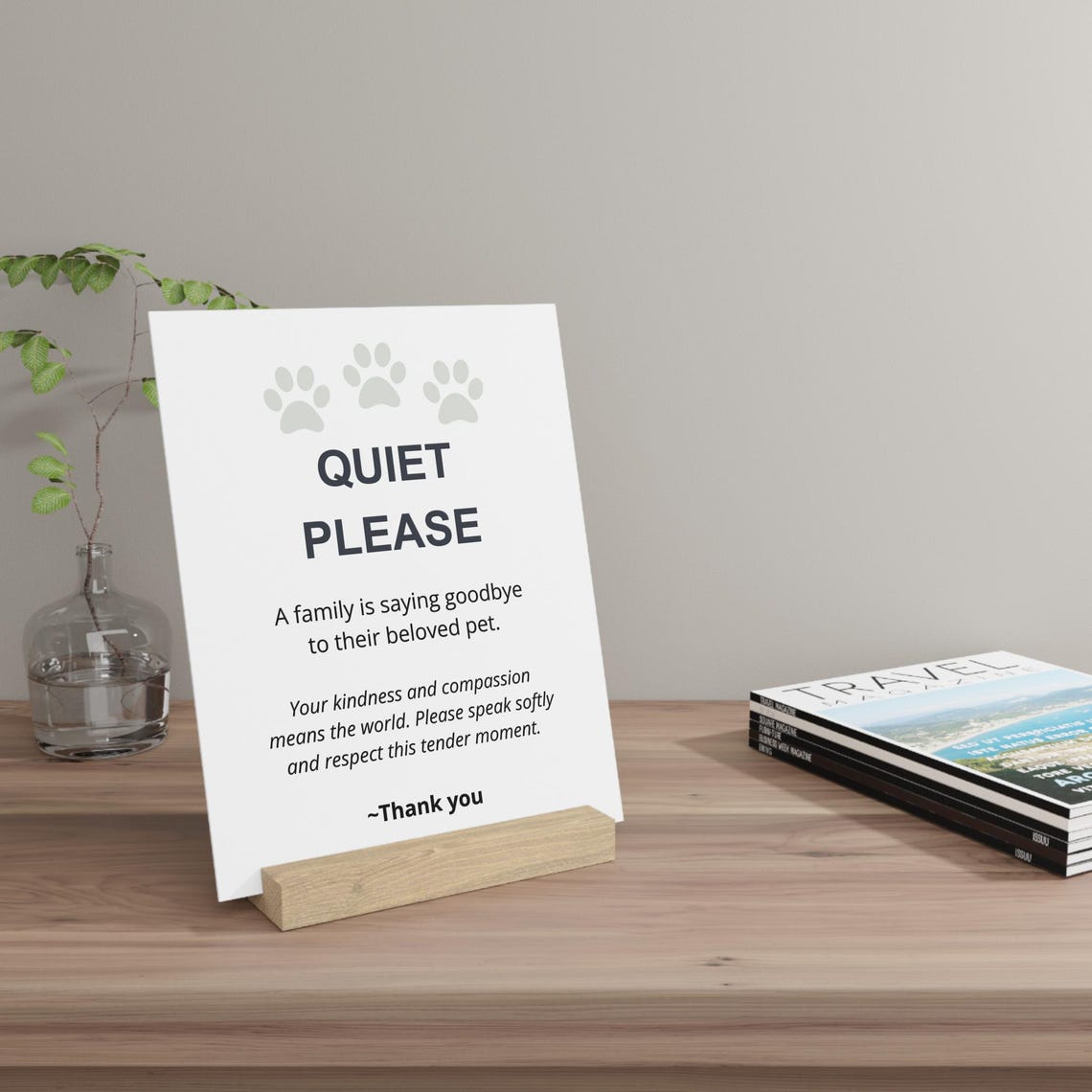 Quiet Please Euthanasia Sign | Gallery Board With Wooden Stand ...