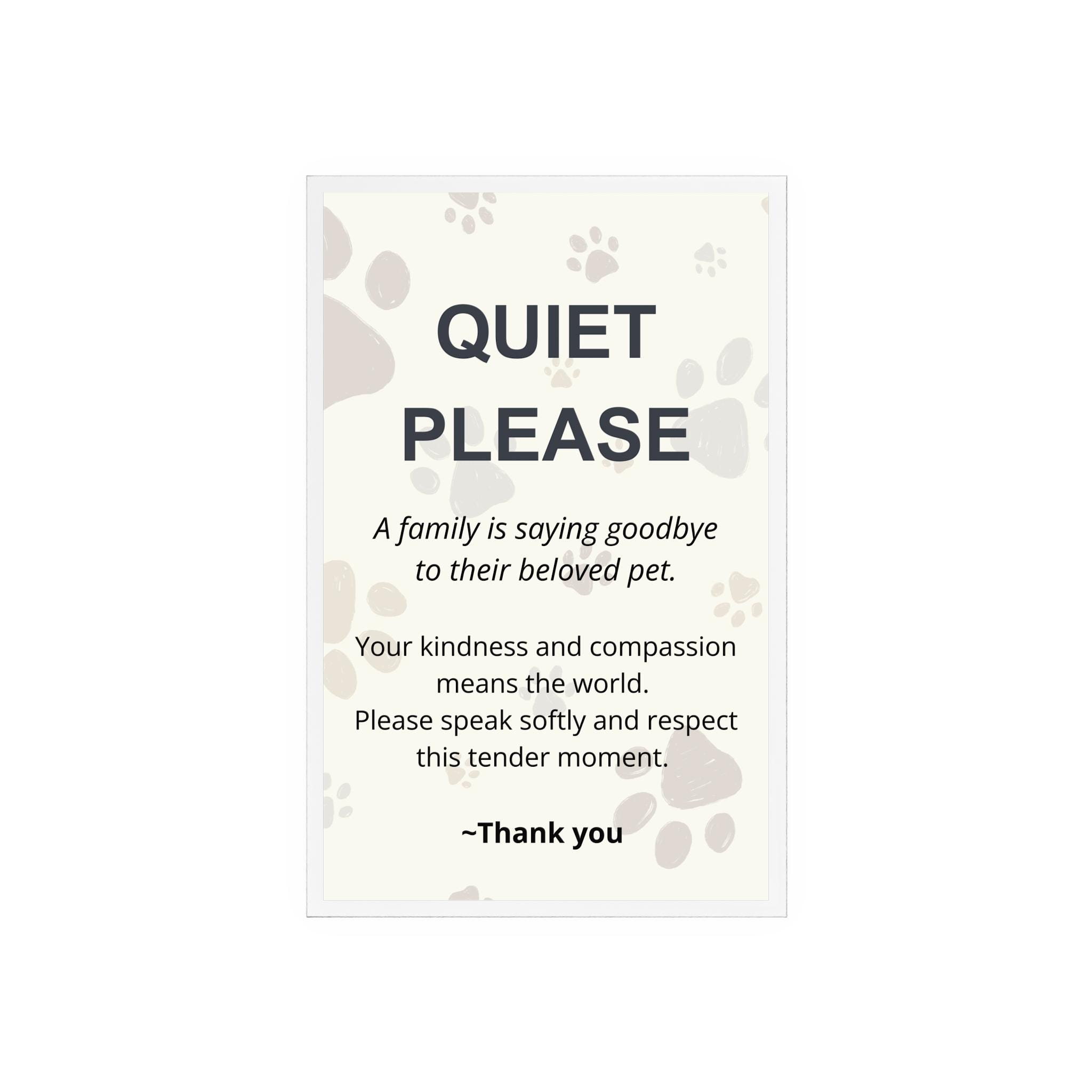 Quiet Please Acrylic Sign | Veterinary Euthanasia Reminder With Wooden ...