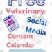 Free Veterinary Social Media Content Calendar- See Description for ...