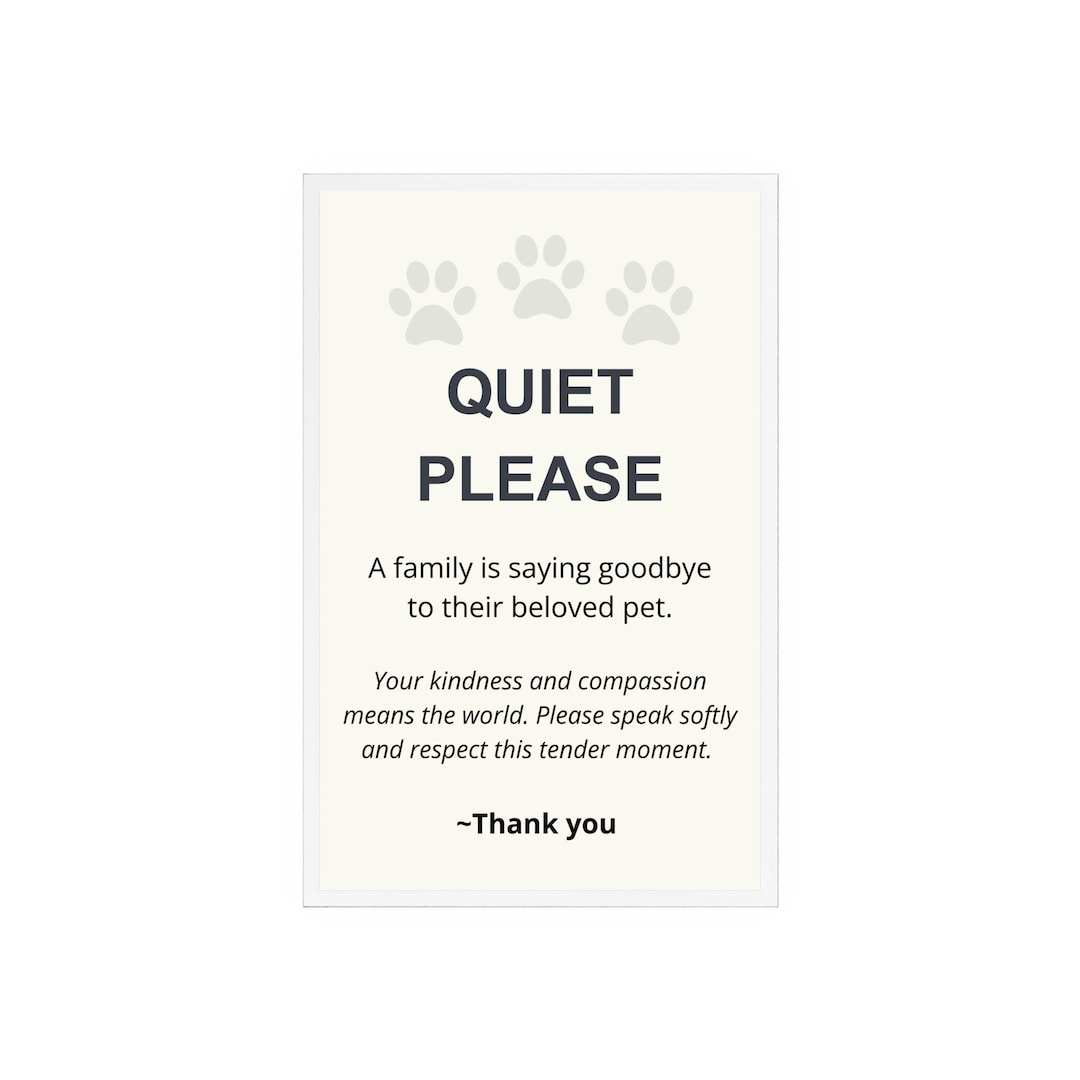 Quiet Please Euthanasia Sign Vet Clinic Front Desk | Pet Goodbye Sign W ...