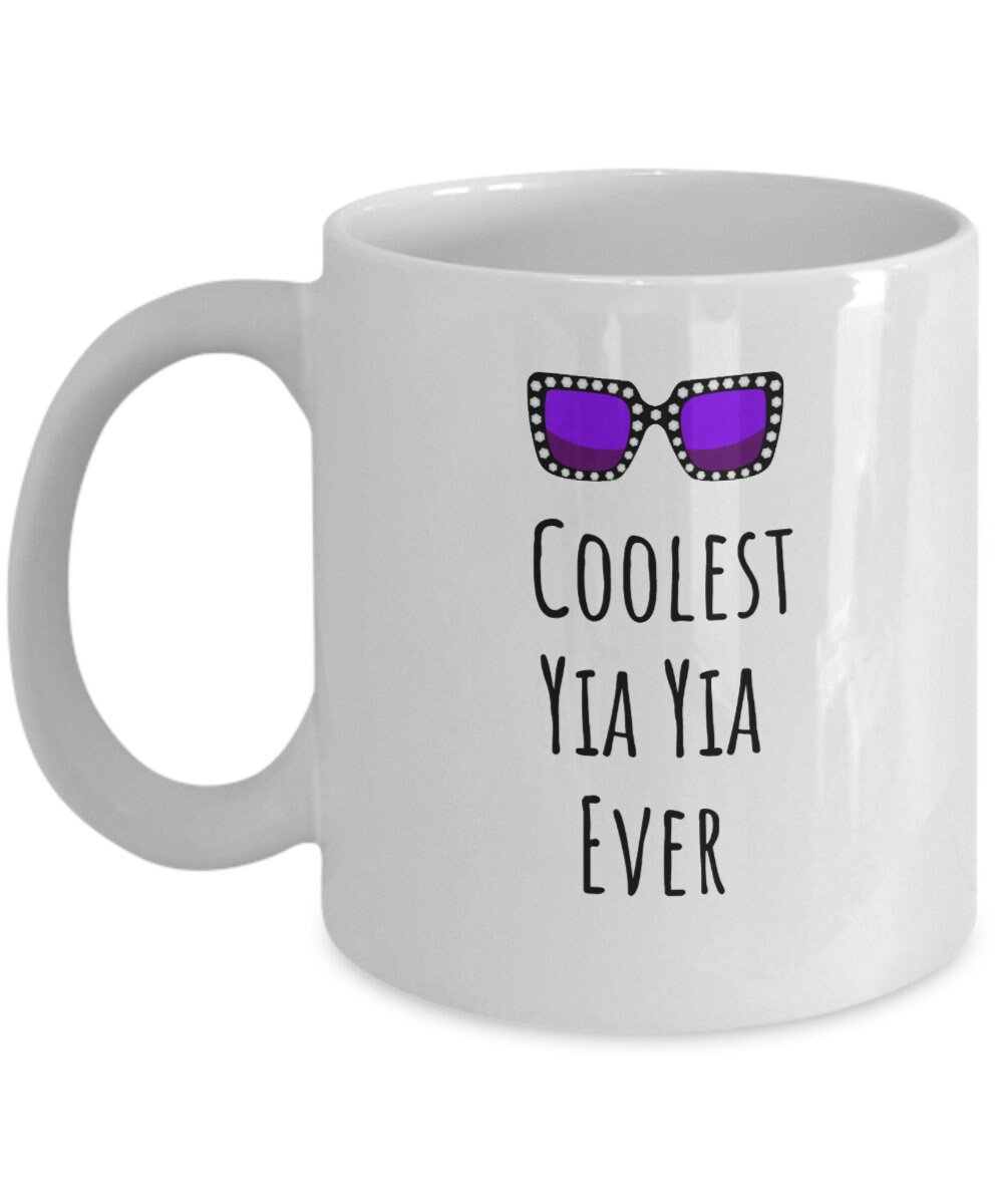 Coolest Yia Yia Ever Mug, Quality Glazed Ceramic Custom Mug for Coffee ...