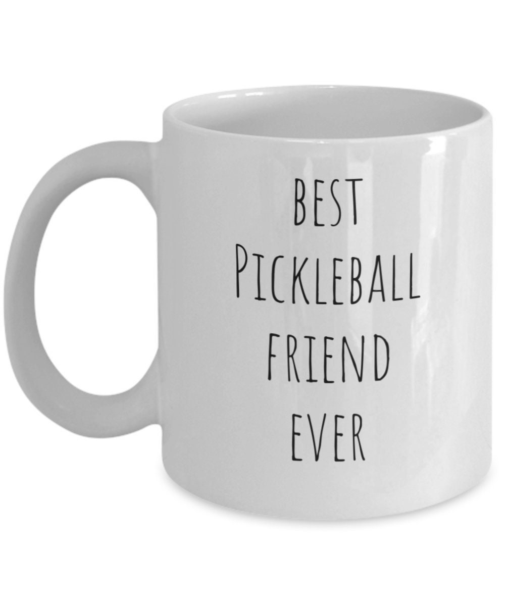 Pickleball Friend Mug, Best Pickleball Friend Mug, Pickleball Mug ...