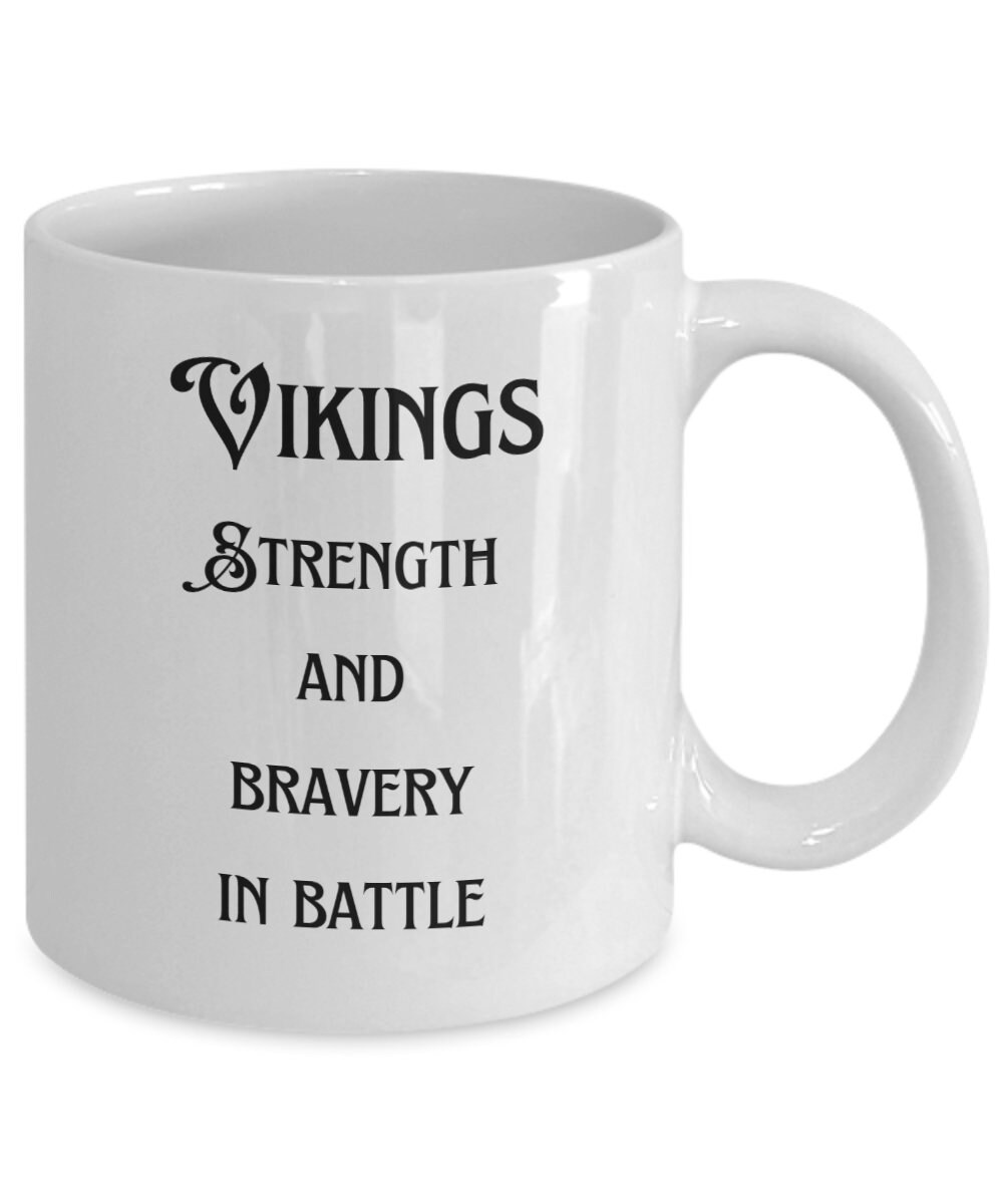 Vikings Strength and Bravery in Battle Coffee Mug, Coffee Mug Viking ...