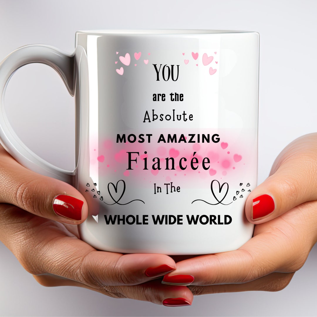 Fiancée Gift, Fiancée Mug, Bride to Be Mug, Sweetheart Fiancée Gift ...
