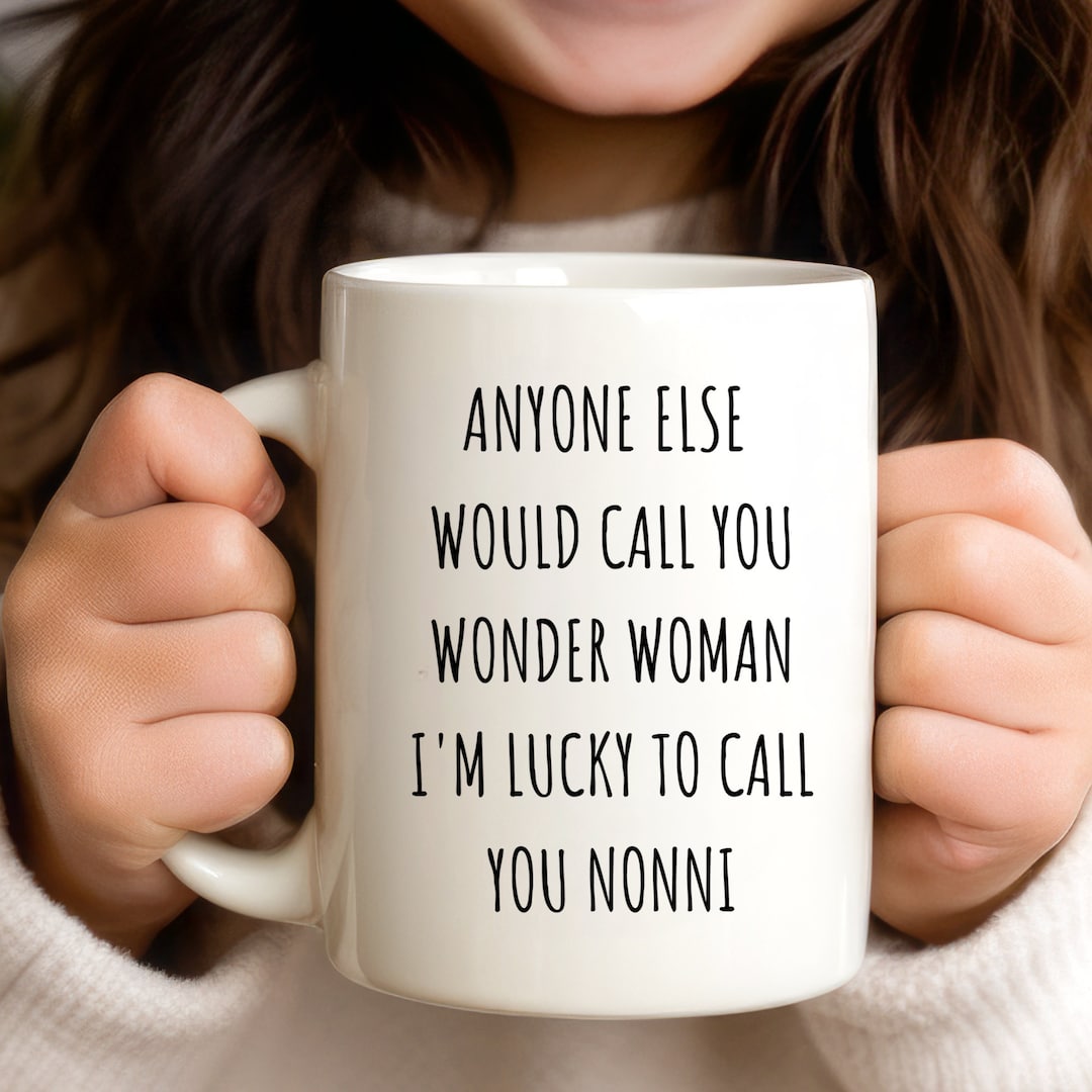 Nonni Mug, Gift for Nonni, Nonni Birthday, Nonni Mother's Day, Nonni ...