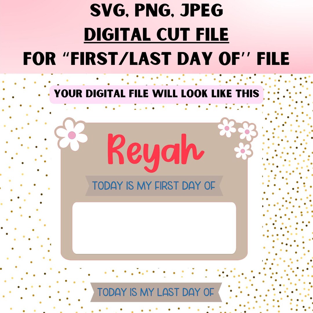 First AND Last Day of Board Digital SVG Cut File - Etsy