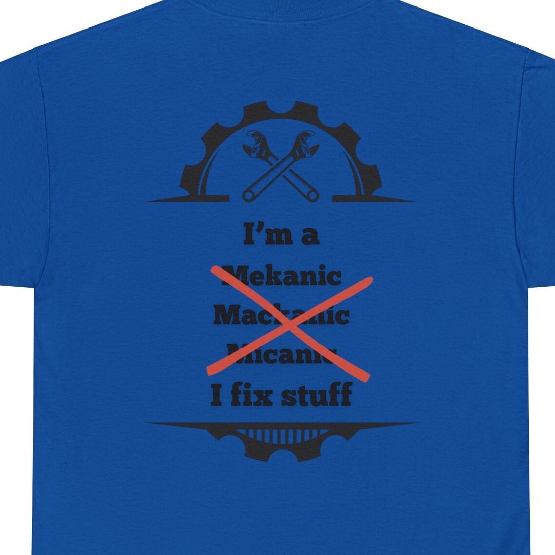 Mechanic Unisex Heavy Cotton Tee Short Sleeve I Fix Stuff T Shirt ...