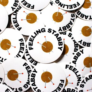 Feeling Stabby | 2 Inch Vinyl Sticker Knitting Crochet Homemade Craft ...