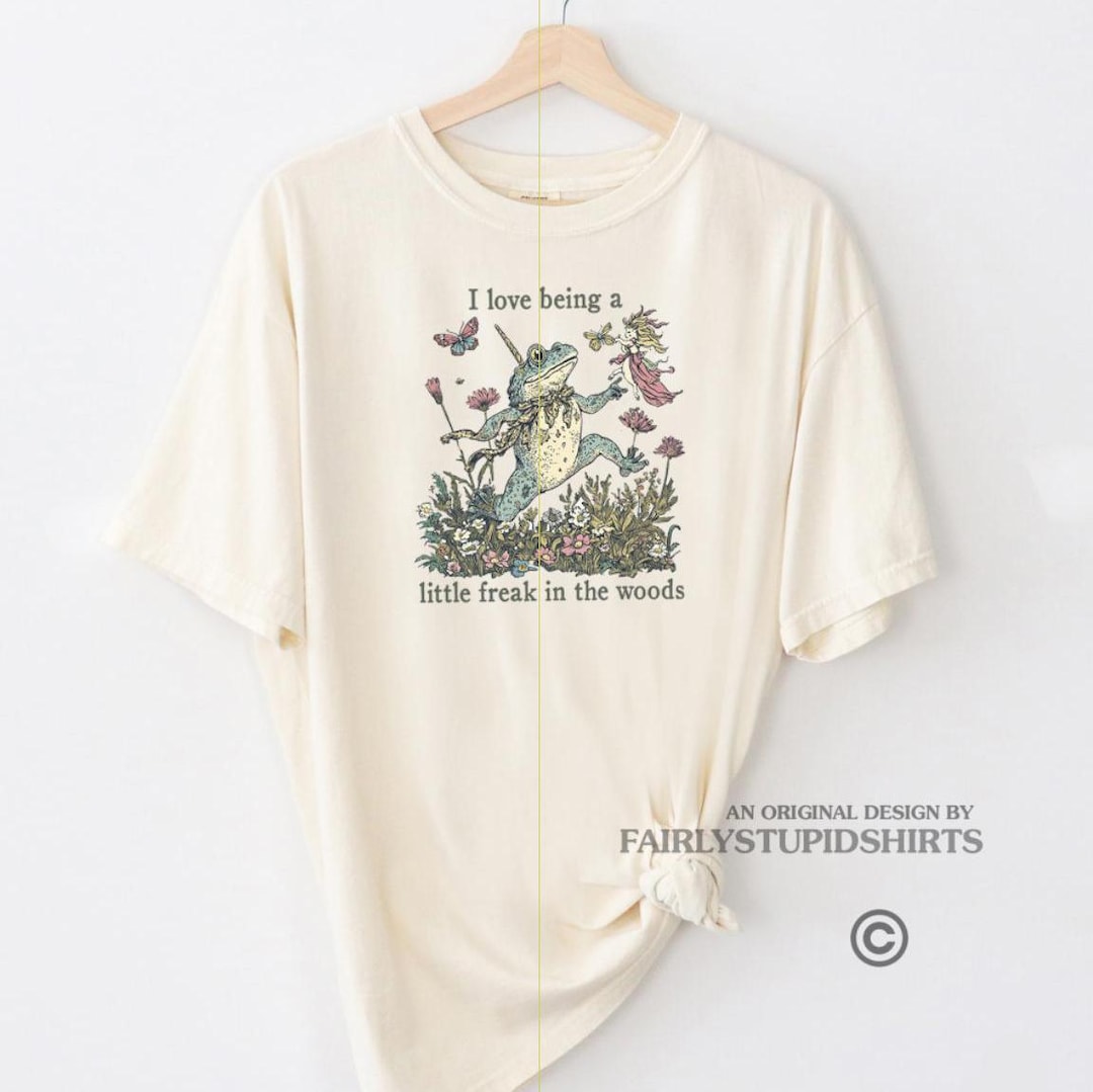 I Love Being a Little Freak in the Woods T-shirt. Comfort Colors Funny ...