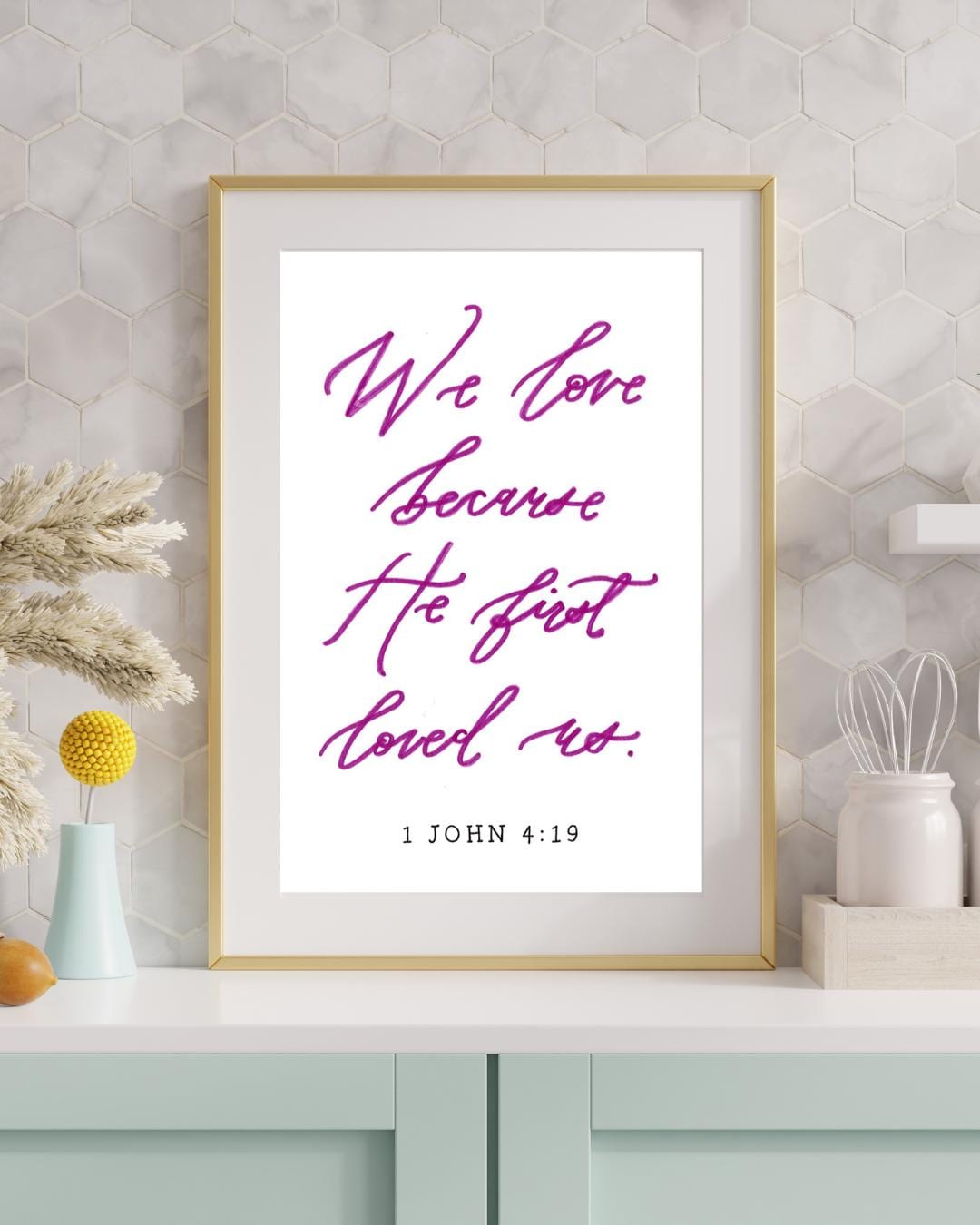 1 John 4:19 Calligraphy Wall Art | Bible Verse Wall Art | We Love ...