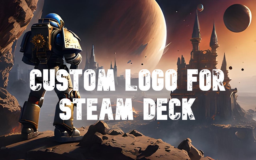 Custom Boot Logo - Warrior - for Steam Deck LCD - Includes Help Guide ...