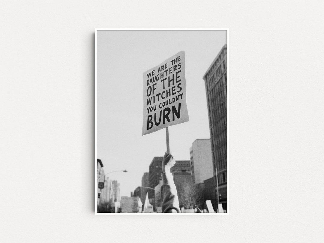We Are the Daughters of the Witches You Couldn't Burn Poster, Feminist ...