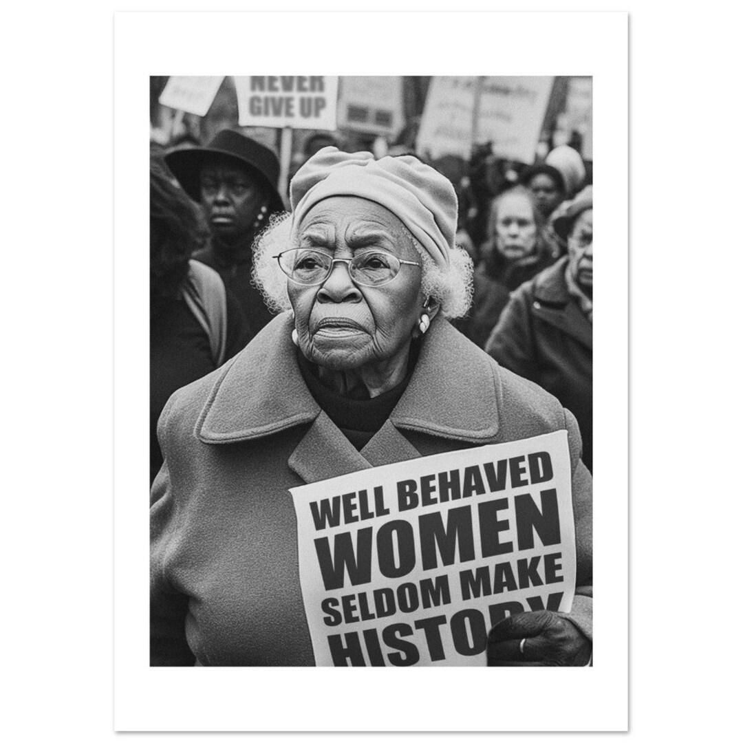 Well Behaved Women Seldom Make History Poster, Feminist Art Print ...