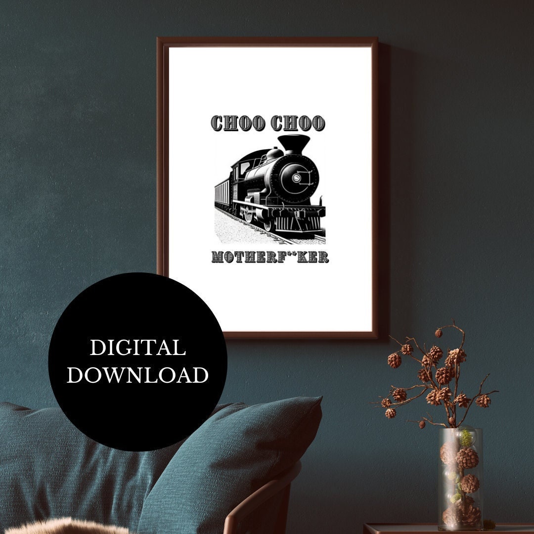 Choo Choo Digital Print Choo Choo Art Locomotive Art Train Wall Art ...