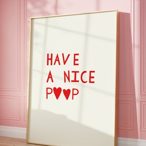Have A Nice Poop Bathroom Print Pink Wall Art Trendy Printable Art ...
