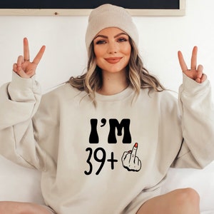 I Am 39 Plus 1 Tshirt, 40th Birthday Gifts for Women, Dirty Fortieth ...