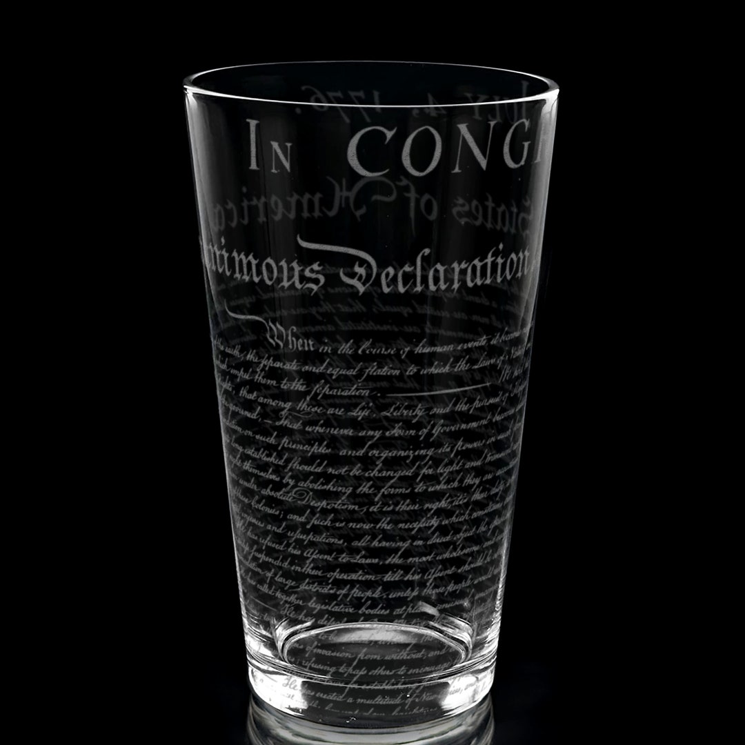 DECLARATION of INDEPENDENCE Engraved 16oz Pint Glass | Liberty Toast ...
