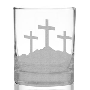 CROSSES AT CALVARY Engraved 11oz Rocks Glass Christian Religious Cross ...